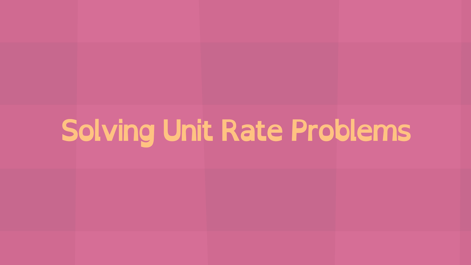 Solving Unit Rate Problems - Planet Nutshell