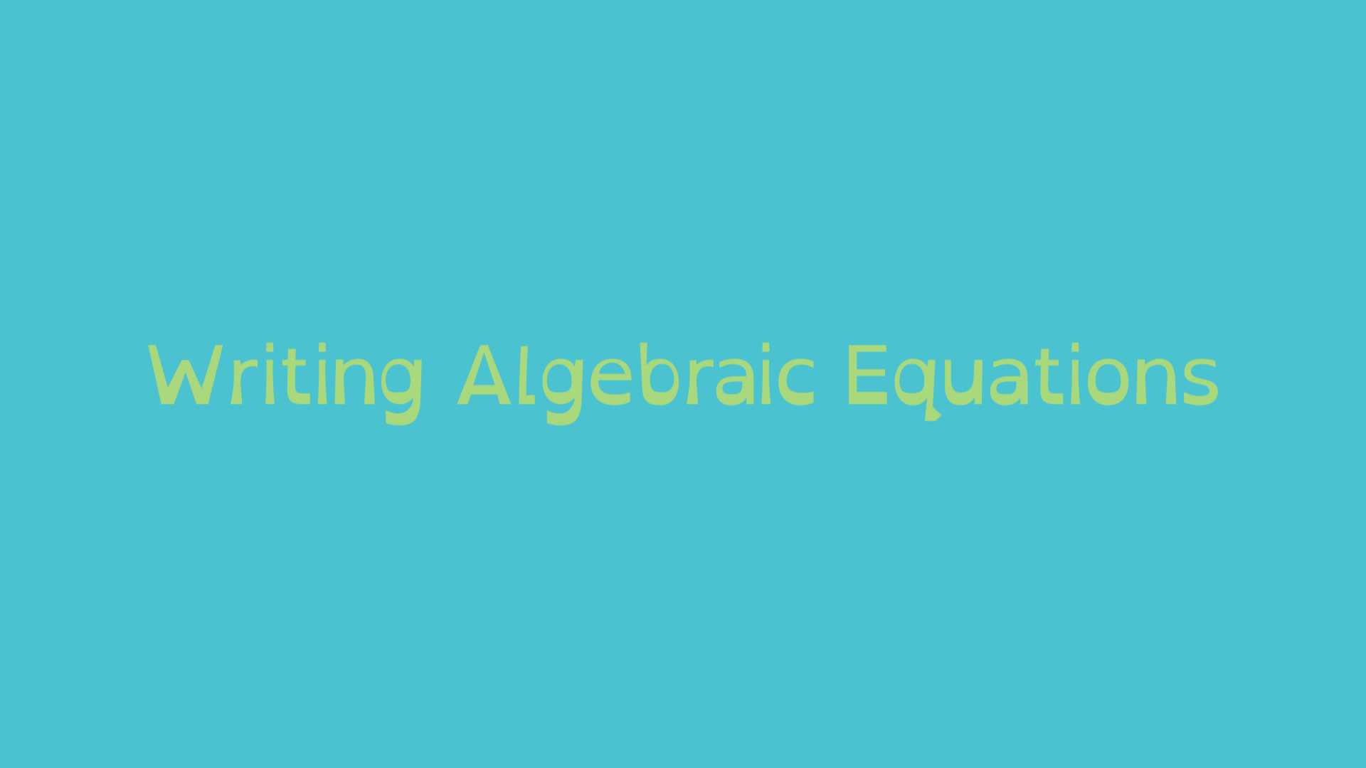 Writing Algebraic Equations - Planet Nutshell